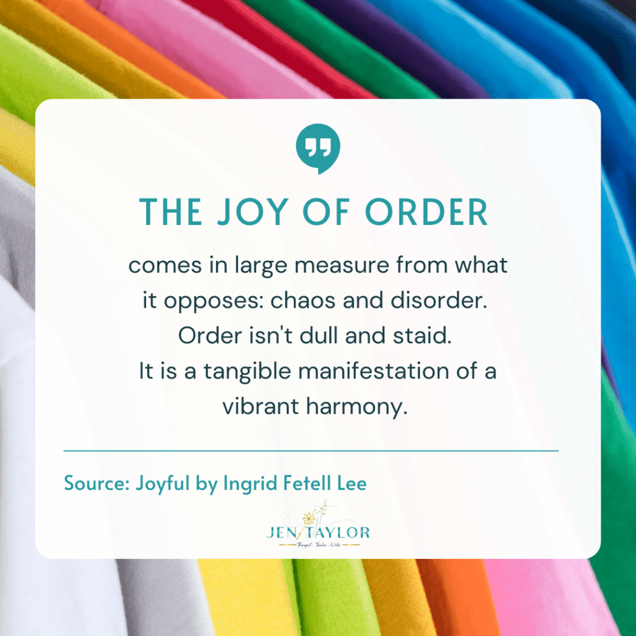 The Joy of Order: How creating harmony in your physical environment can ...